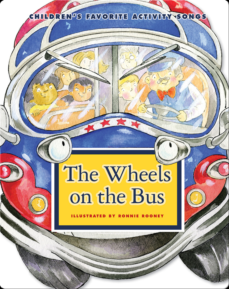 The Wheels on the Bus Book by Ronnie Rooney | Epic