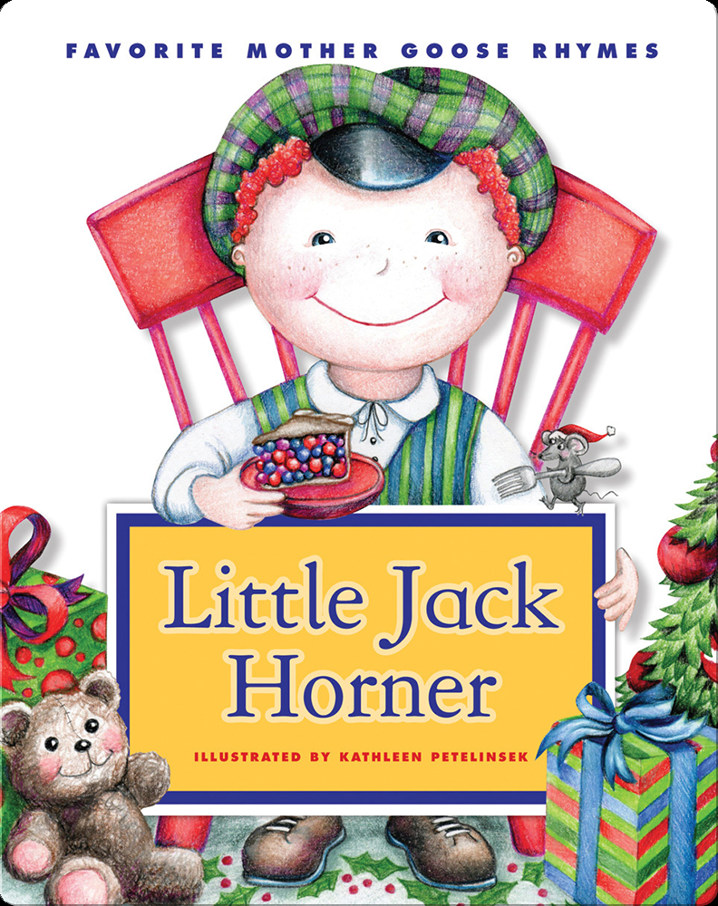 Little Jack Horner Book by Kathleen Petelinsek | Epic