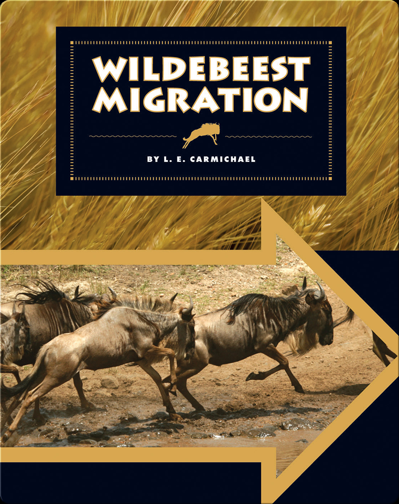Wildebeest Migration Book by L. E. Carmichael | Epic