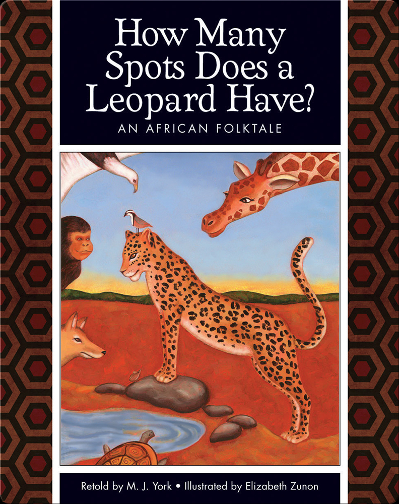 How Many Spots Does a Leopard Have?: An African Folktale Book by M. J ...