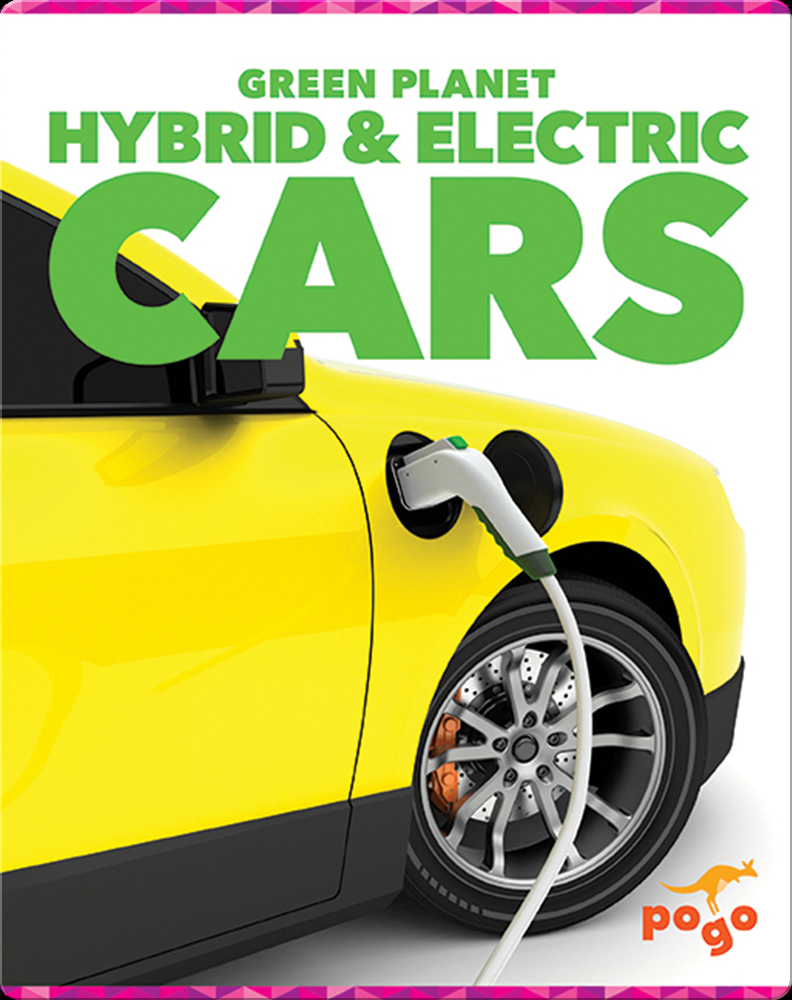 Green Planet: Hybrid & Electric Cars Book by Rebecca Pettiford | Epic