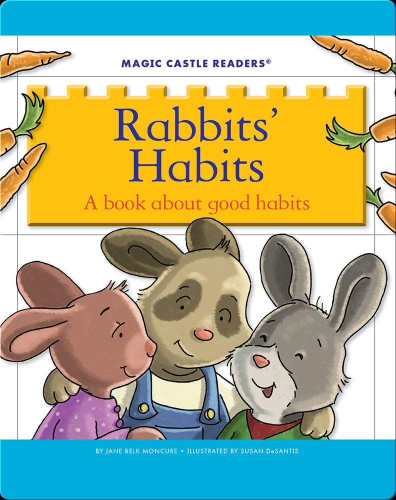 Rabbits' Habits: A Book about Good Habits Book by Jane Belk Moncure | Epic