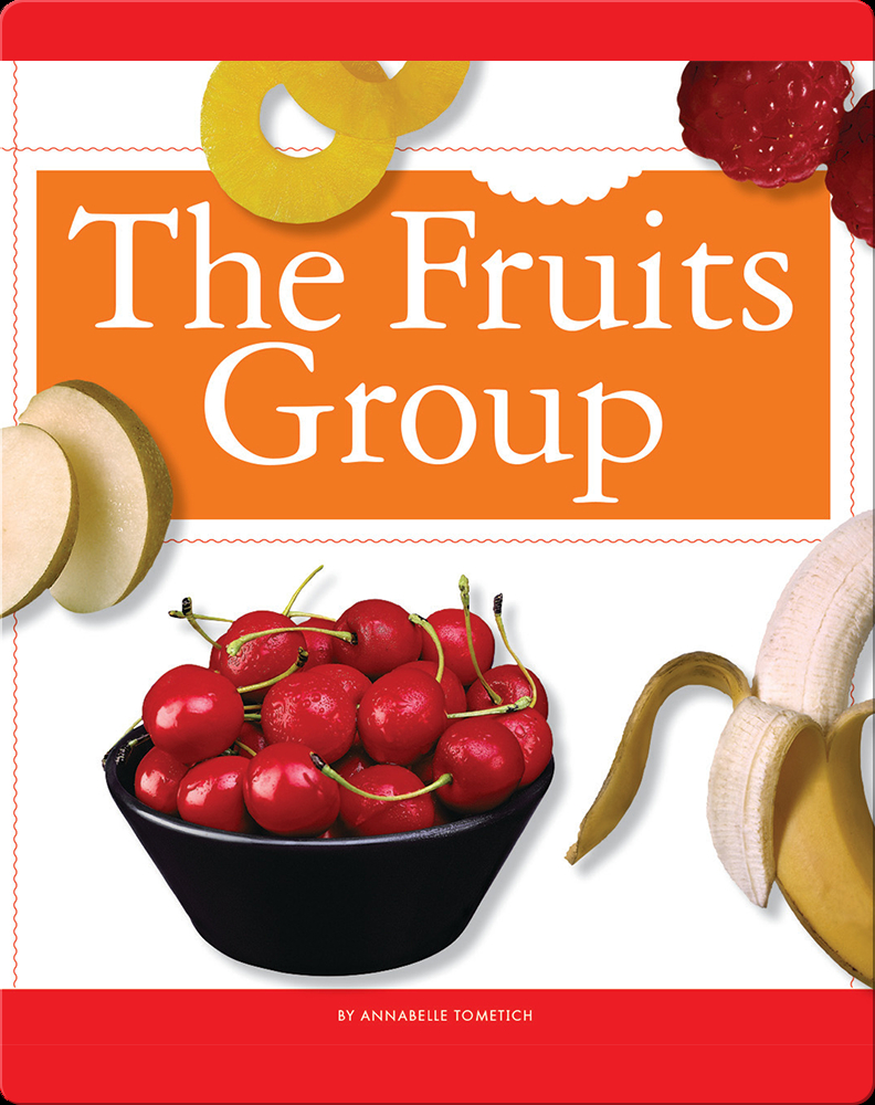 The Fruits Group Book by Annabelle Tometich | Epic