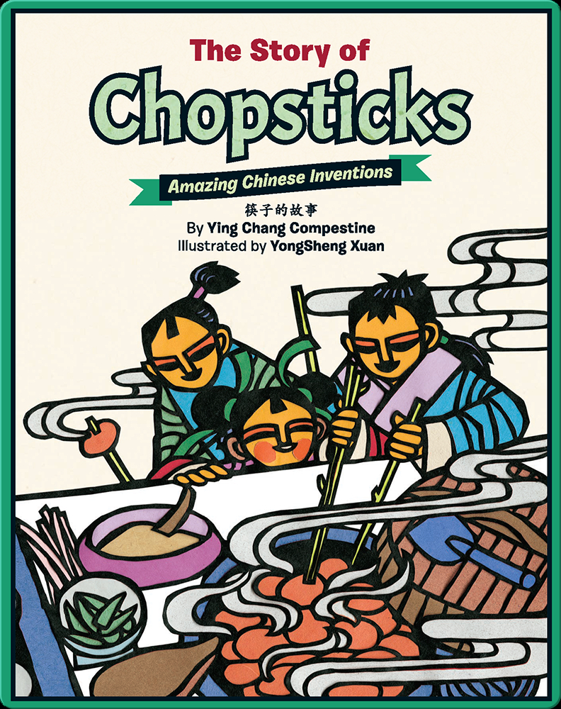 The Story of Chopsticks Book by Ying Chang Compestine | Epic