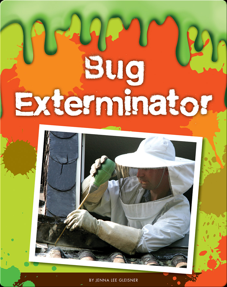 Bug Exterminator Book by Jenna Lee Gleisner | Epic