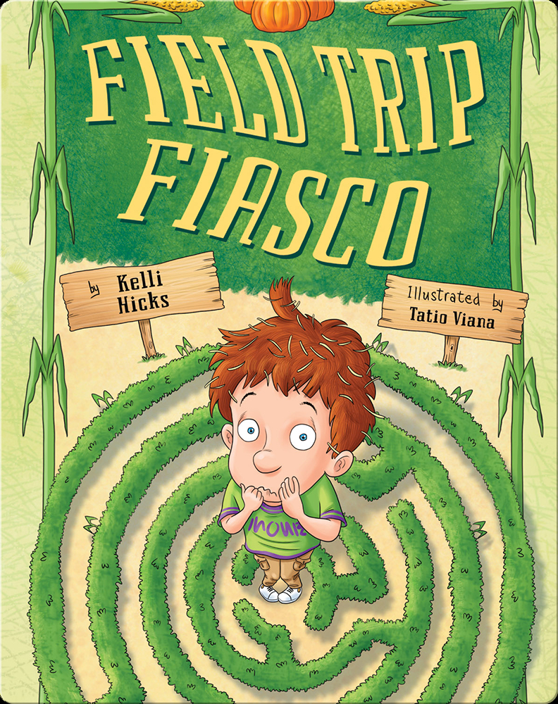 Field Trip Fiasco Book by Kelli Hicks | Epic