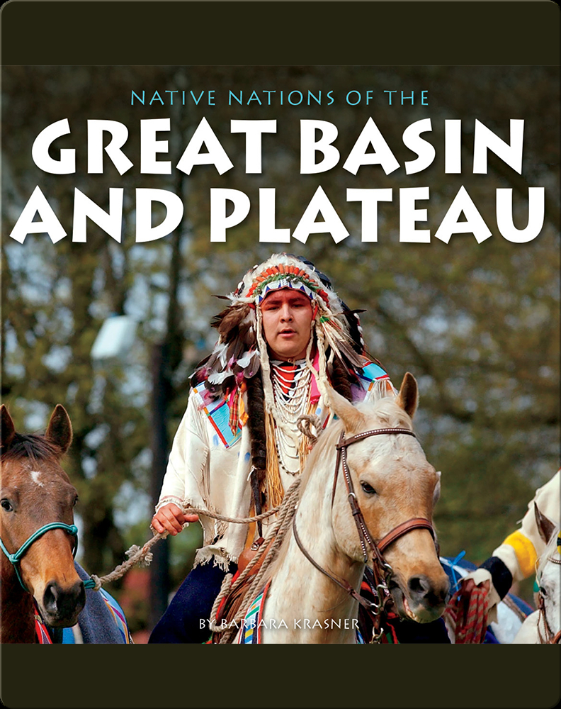 Native Nations of the Great Basin and Plateau Book by Barbara Krasner ...
