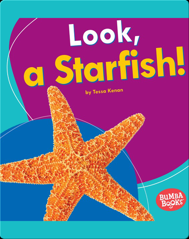 Look, a Starfish! Book by Tessa Kenan | Epic