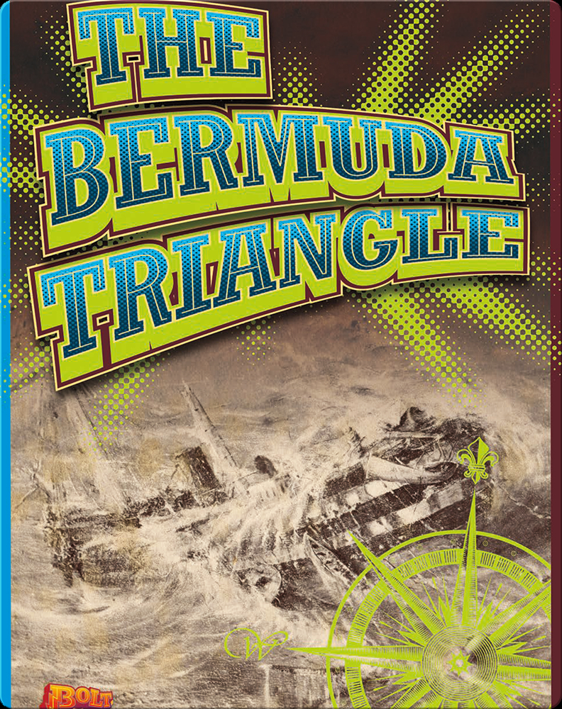 The Bermuda Triangle Book by Elizabeth Noll | Epic