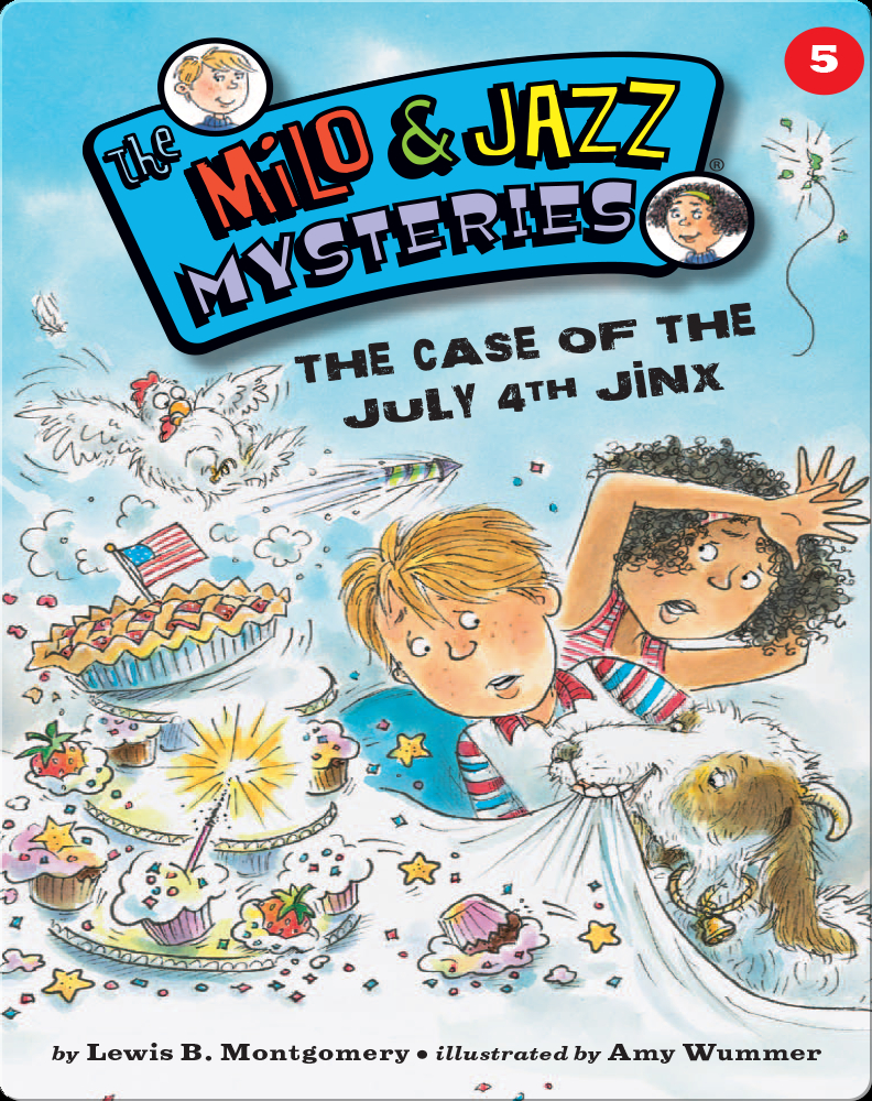 The Milo & Jazz Mysteries: The Case of the July 4th Jinx Book by Lewis ...