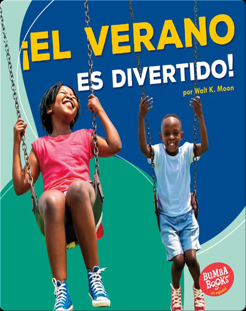 ¡El verano es divertido! (Summer Is Fun!) Book by Walt K. Moon | Epic
