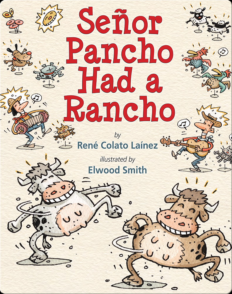Senor Pancho Had a Rancho Book by Rene Colato Lainez | Epic