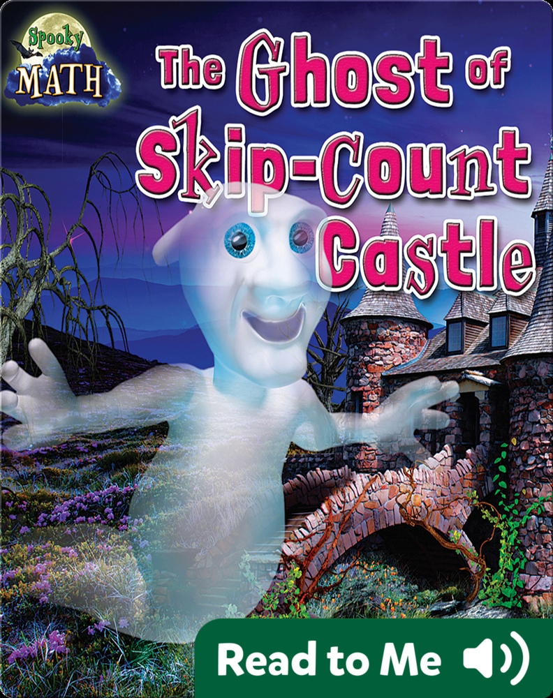 The Ghost of Skip-Count Castle Book by Spencer Brinker | Epic