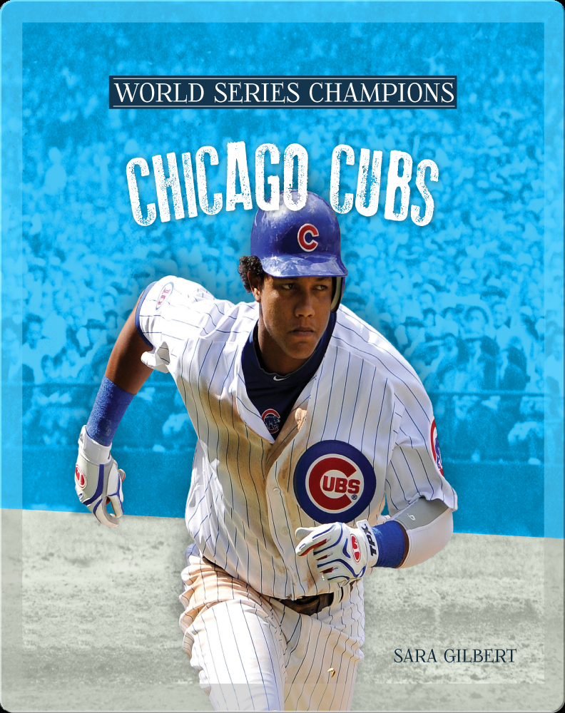 Chicago Cubs Book by Sara Gilbert | Epic