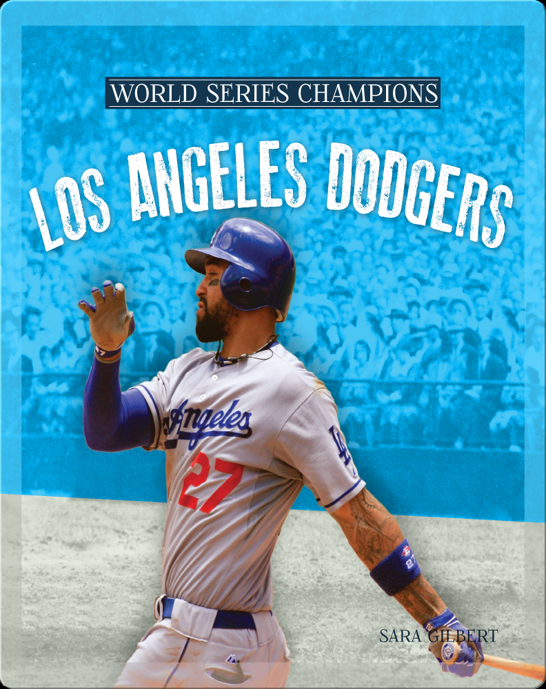 Los Angeles Dodgers Book by Sara Gilbert | Epic
