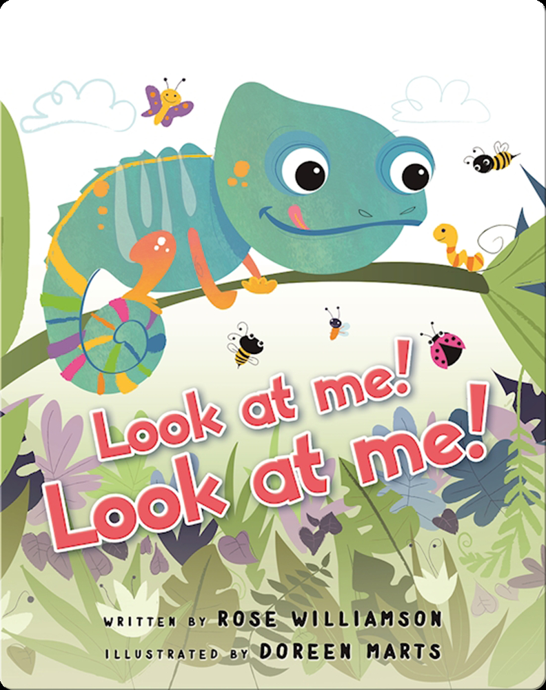 Look at Me! Look at Me! Book by Rose Williamson | Epic