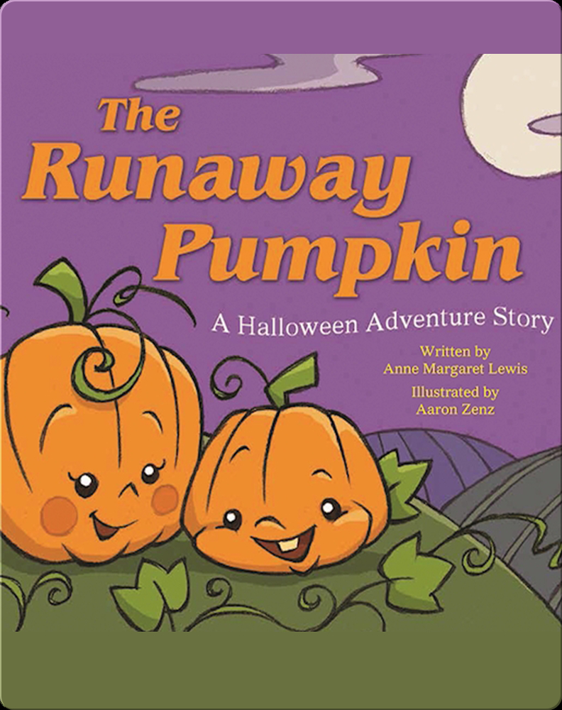 The Runaway Pumpkin: A Halloween Adventure Story Book by Anne Margaret ...