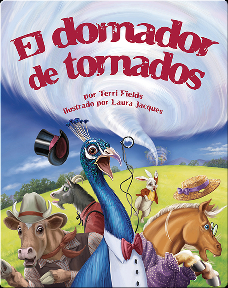 El domador de tornados Book by Terri Fields | Epic