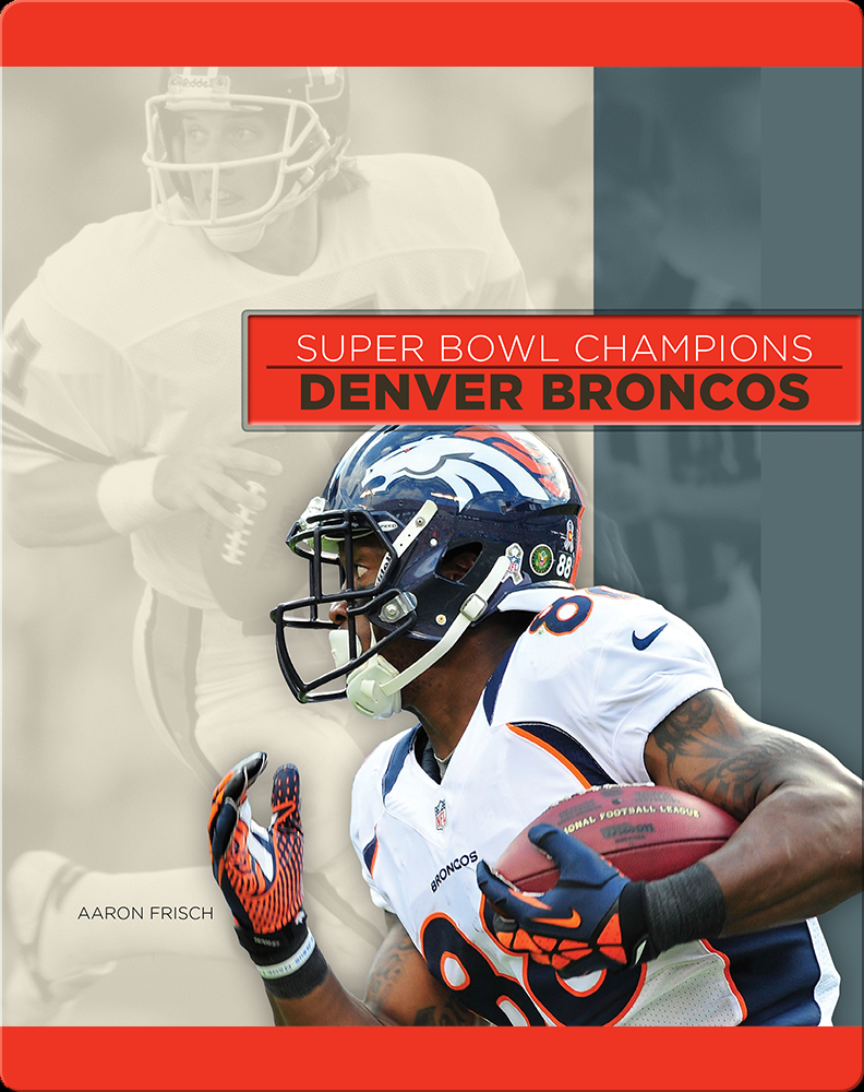 Denver Broncos Book by Aaron Frisch | Epic