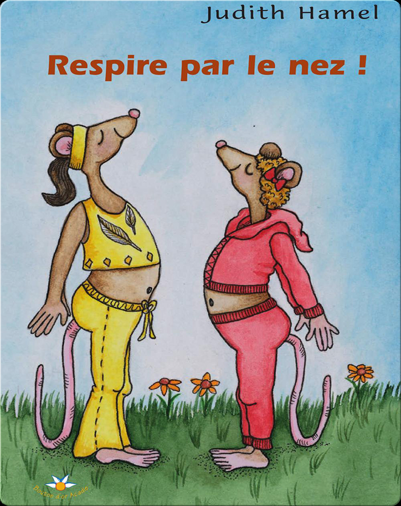 Respire par le nez ! Book by Judith Hamel | Epic