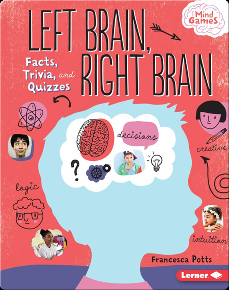 Left Brain, Right Brain: Facts, Trivia, and Quizzes Book by Francesca ...