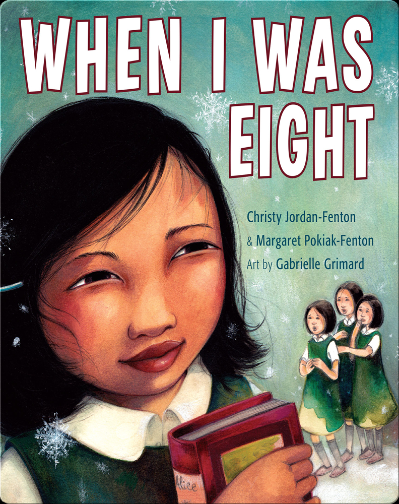 When I Was Eight Book by Christy Jordan-Fenton, Margaret Pokiak-Fenton ...