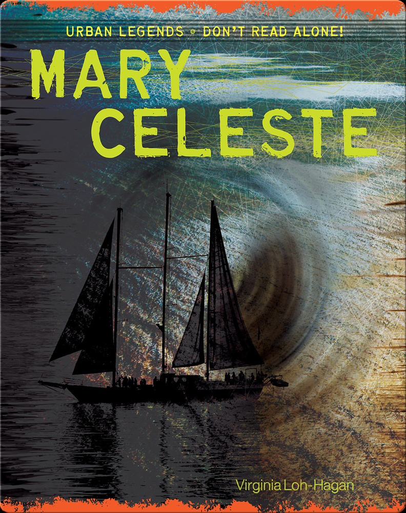Mary Celeste Book by Virginia Loh-Hagan | Epic