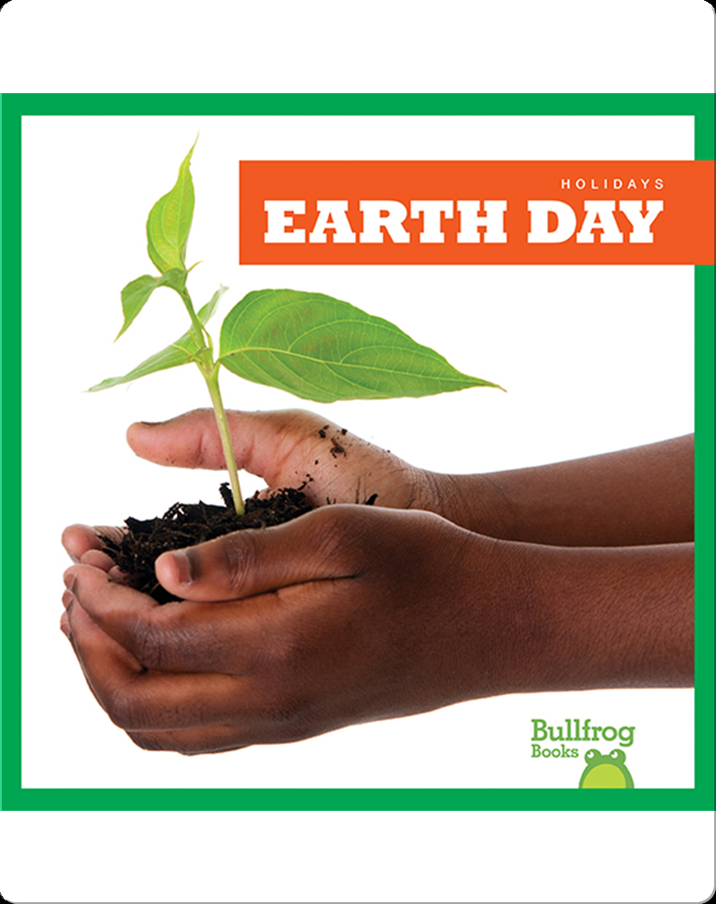 Holidays: Earth Day Book by Erika S. Manley | Epic
