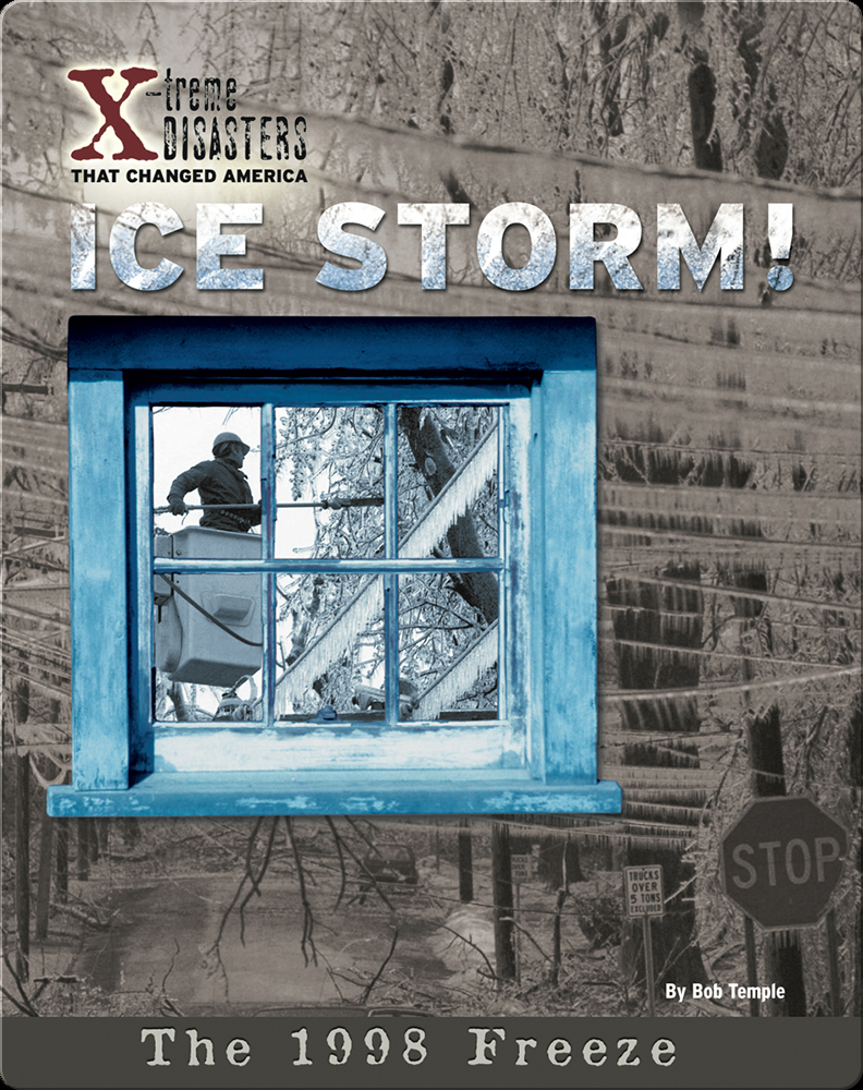 Ice Storm!: The 1998 Freeze Book by Bob Temple | Epic