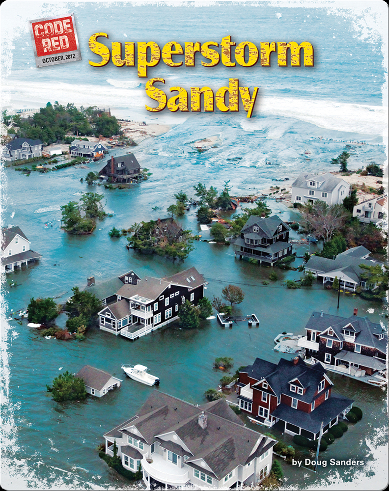 Superstorm Sandy Book by Doug Sanders | Epic