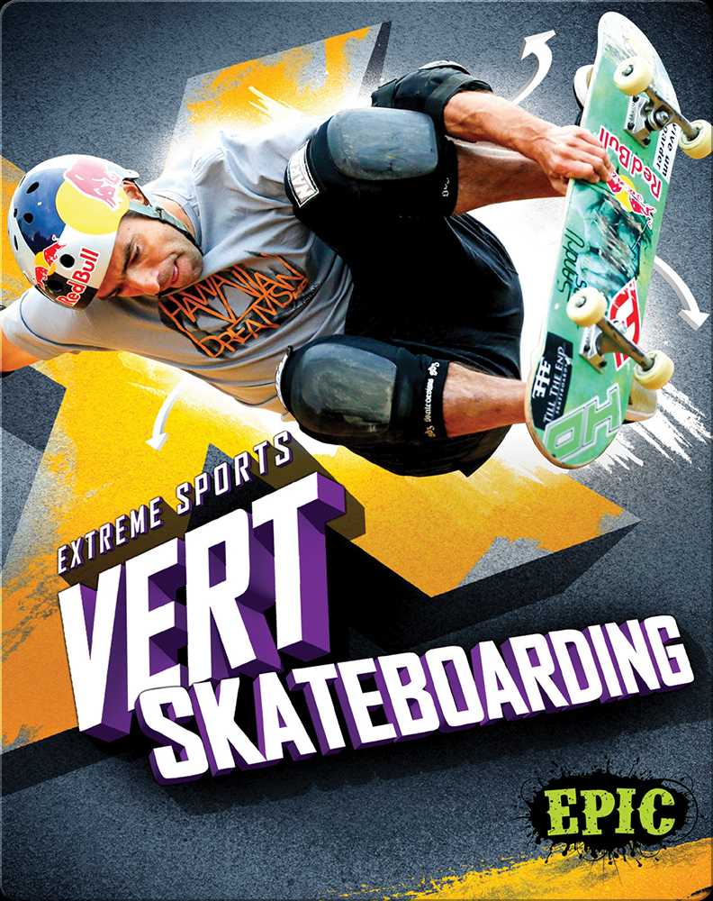 Vert Skateboarding Book by Chris Bowman | Epic