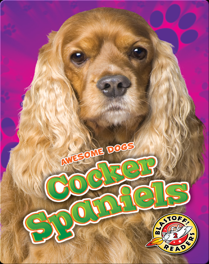 Cocker Spaniels Book by Mari Schuh | Epic