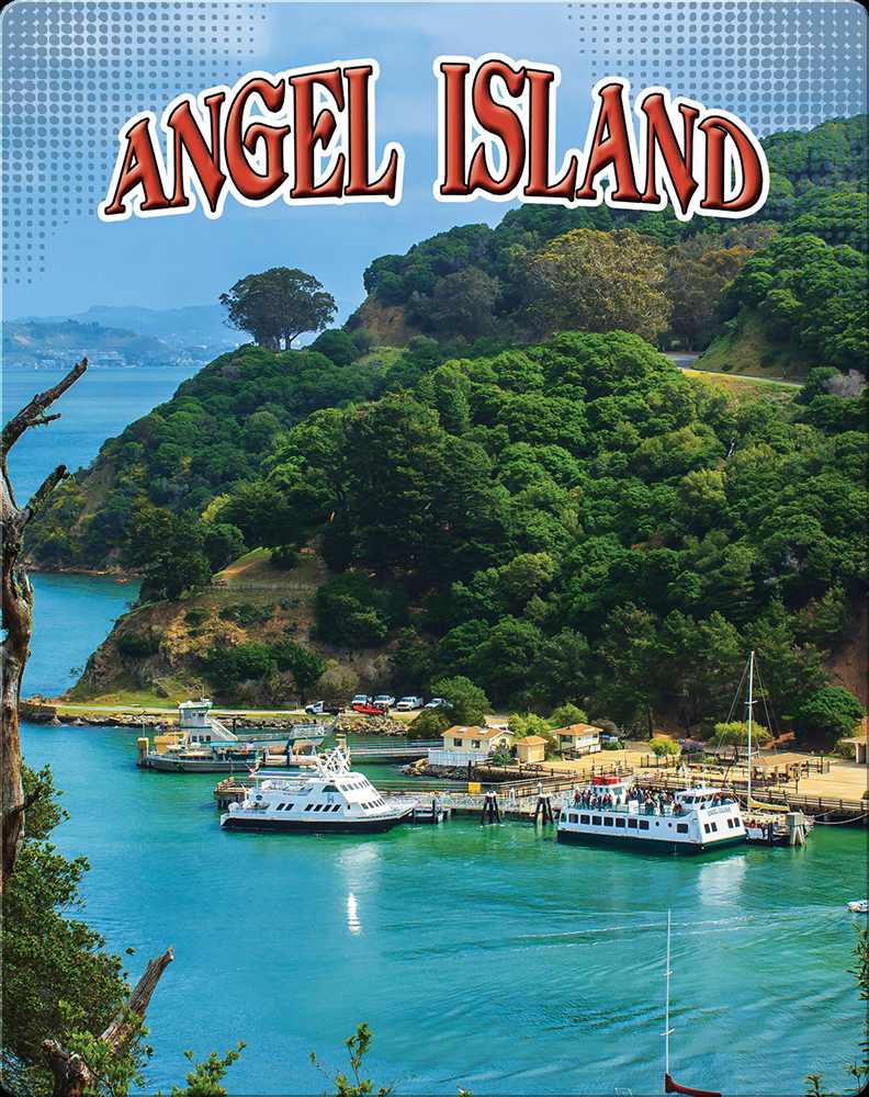 Angel Island Book by Tom Greve | Epic