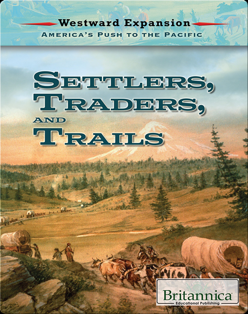 Settlers, Traders, and Trails Book by Xina M. Uhl | Epic