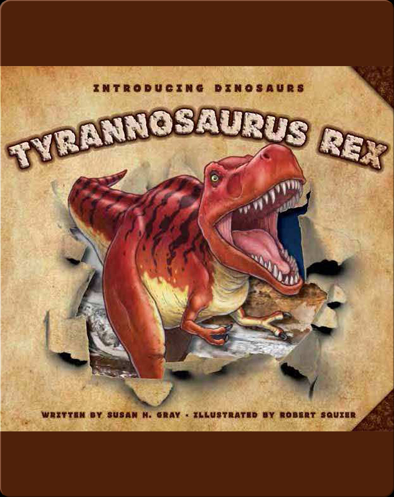 Tyrannosaurus Rex Book by Susan H. Gray | Epic