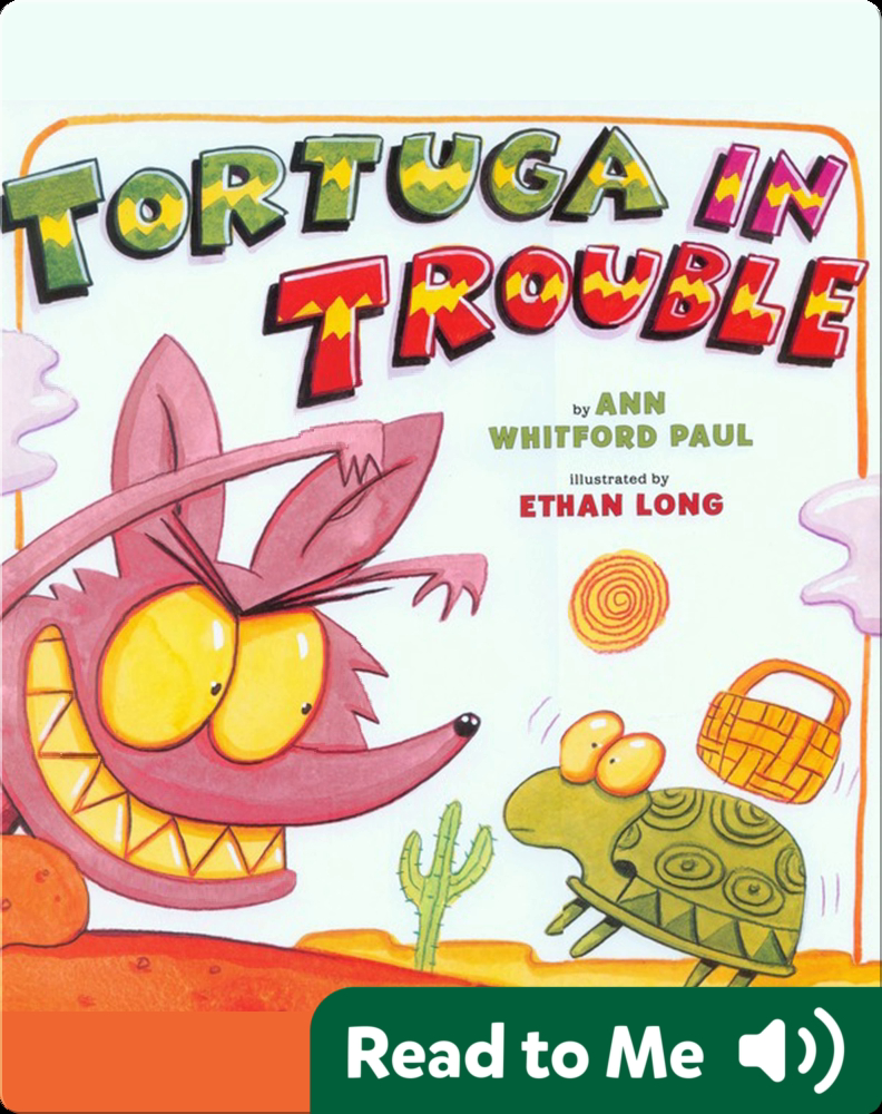 Tortuga in Trouble Book by Ann Whitford Paul | Epic