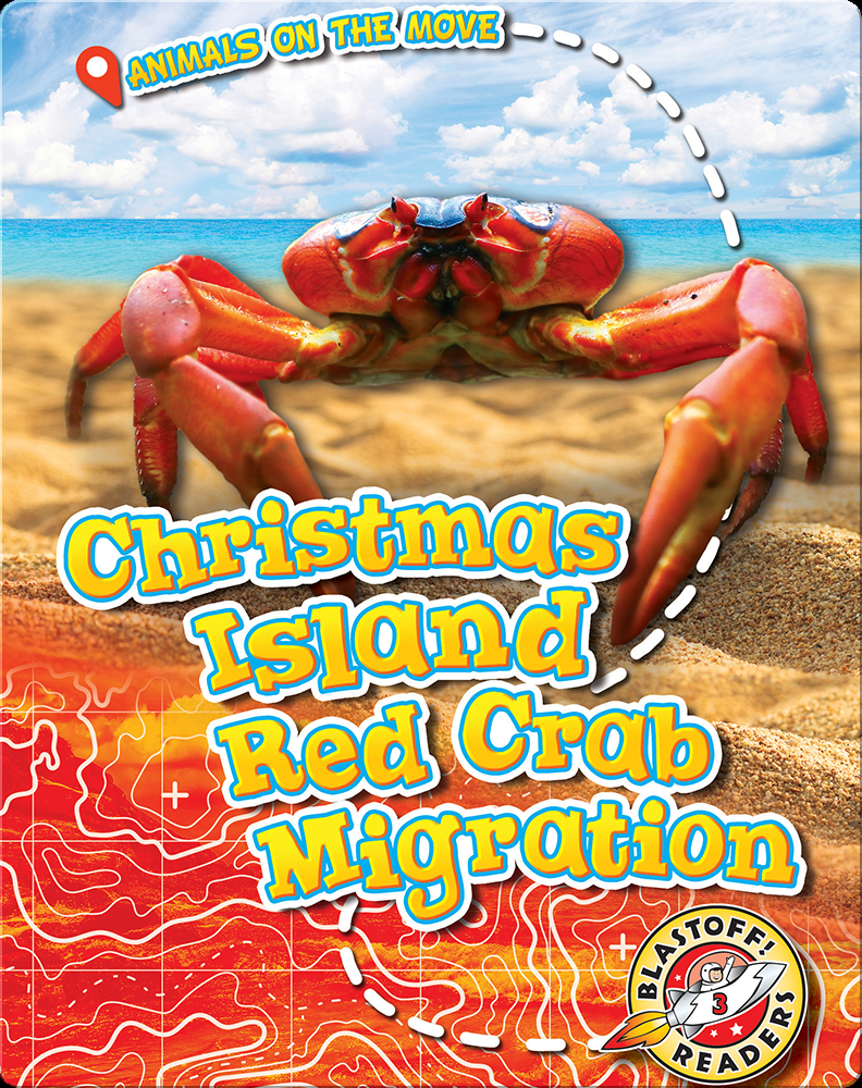 Christmas Island Red Crab Migration Book by Kari Schuetz | Epic
