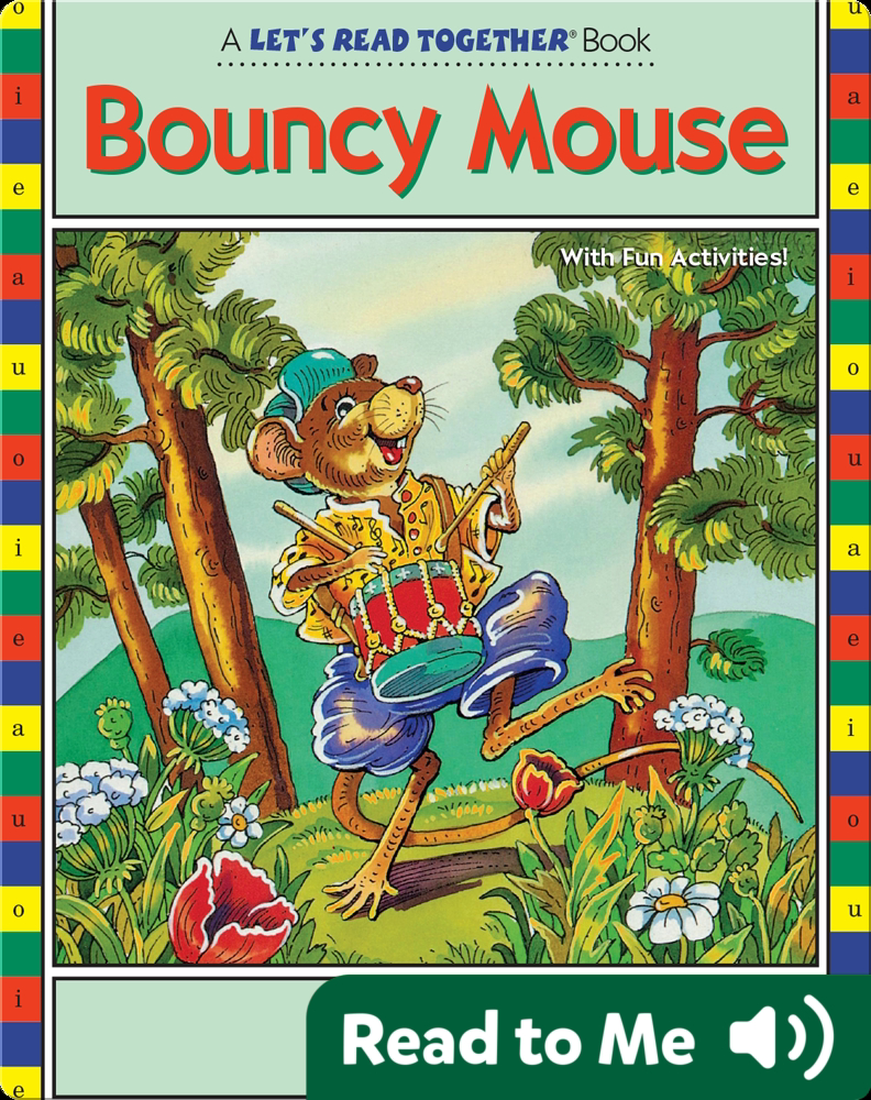 Bouncy Mouse Book by Barbara deRubertis | Epic