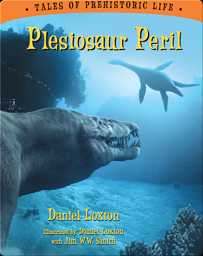 Plesiosaur Peril Book by Daniel Loxton | Epic