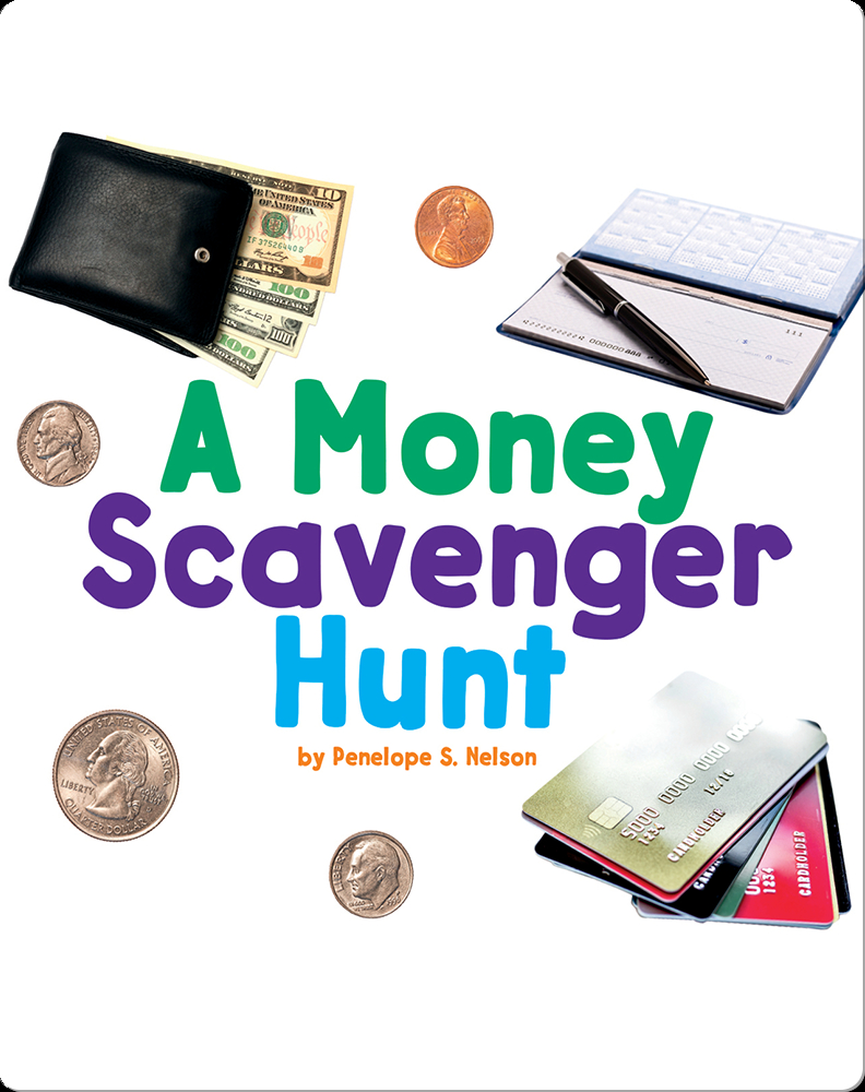 A Money Scavenger Hunt Book by Penelope S. Nelson | Epic