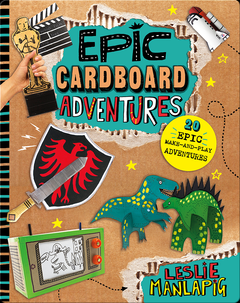 Epic Cardboard Adventures Book by Leslie Manlapig | Epic
