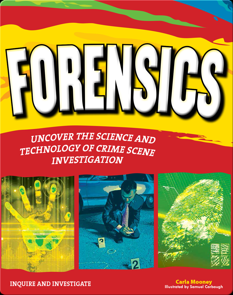 Forensics Book by Carla Mooney | Epic
