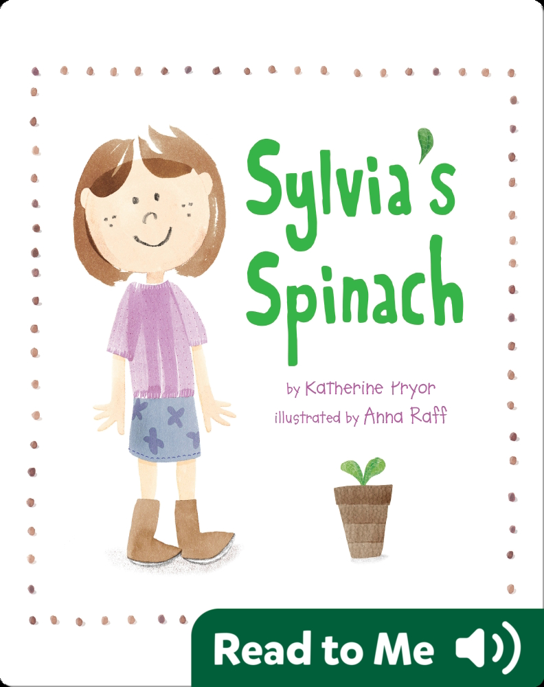 Sylvia's Spinach Book by Katherine Pryor | Epic