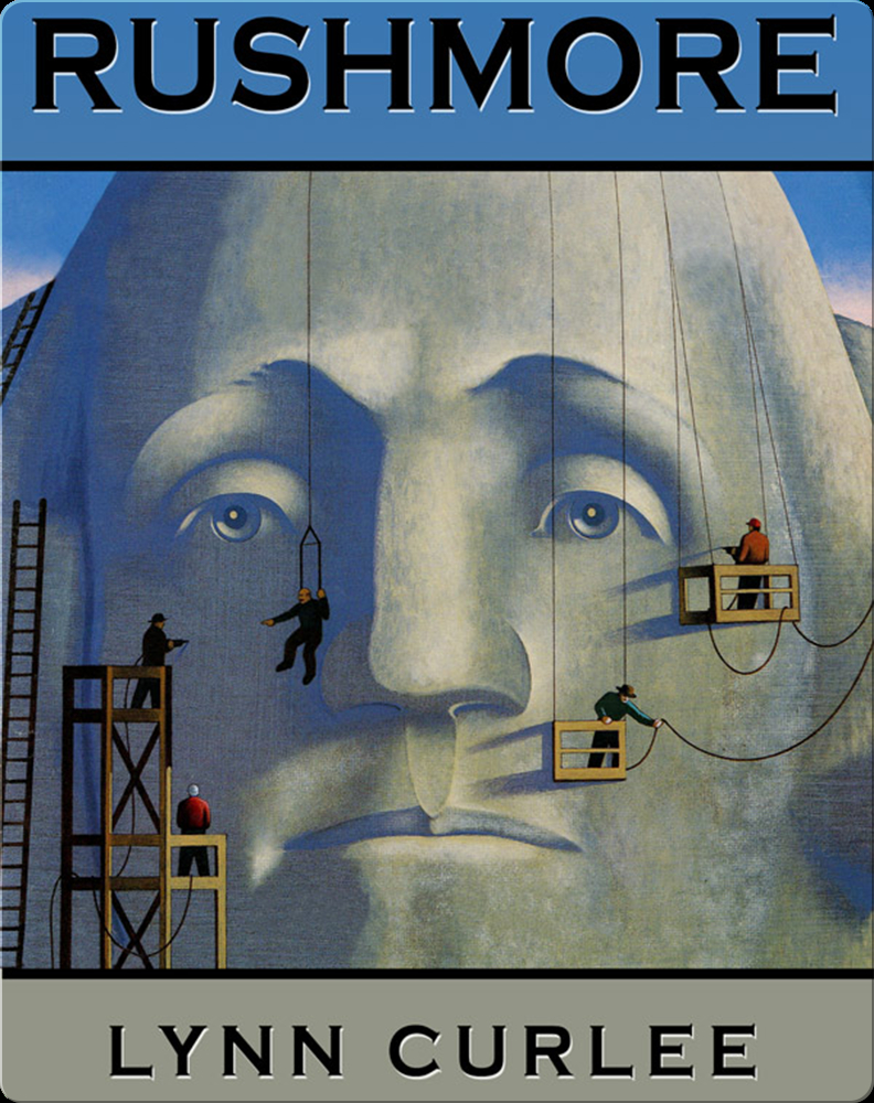 Rushmore Book by Lynn Curlee | Epic