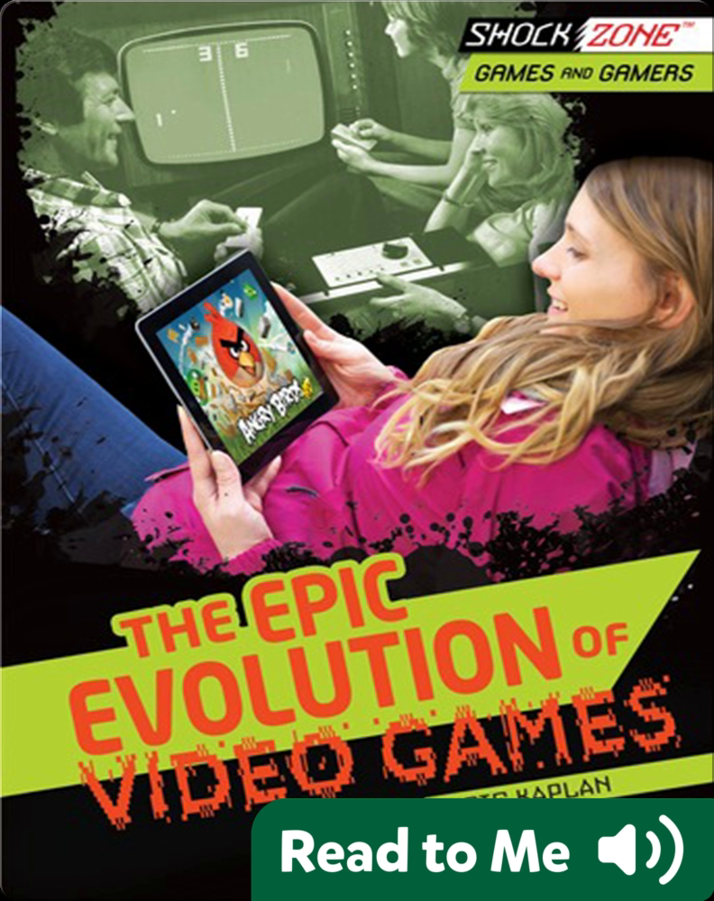 The Epic Evolution of Video Games Book by Arie Kaplan | Epic