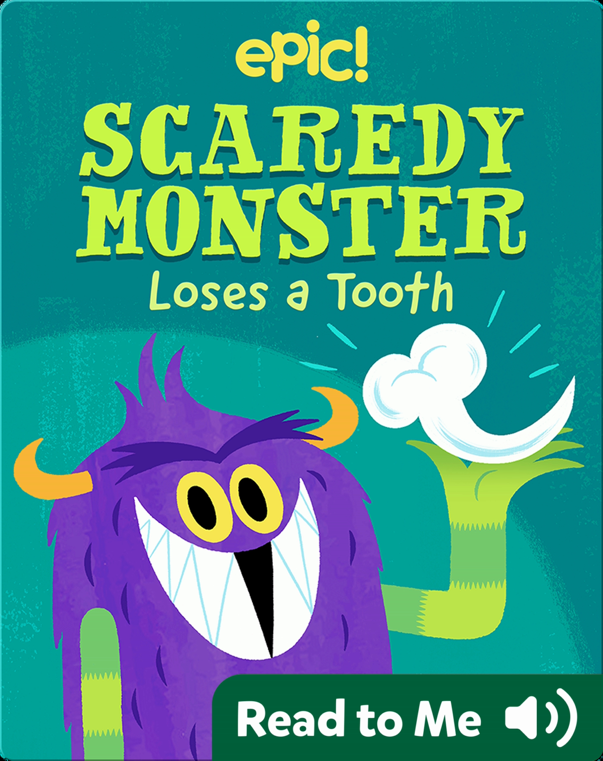 Scaredy Monster Loses a Tooth Book by Meika Hashimoto | Epic