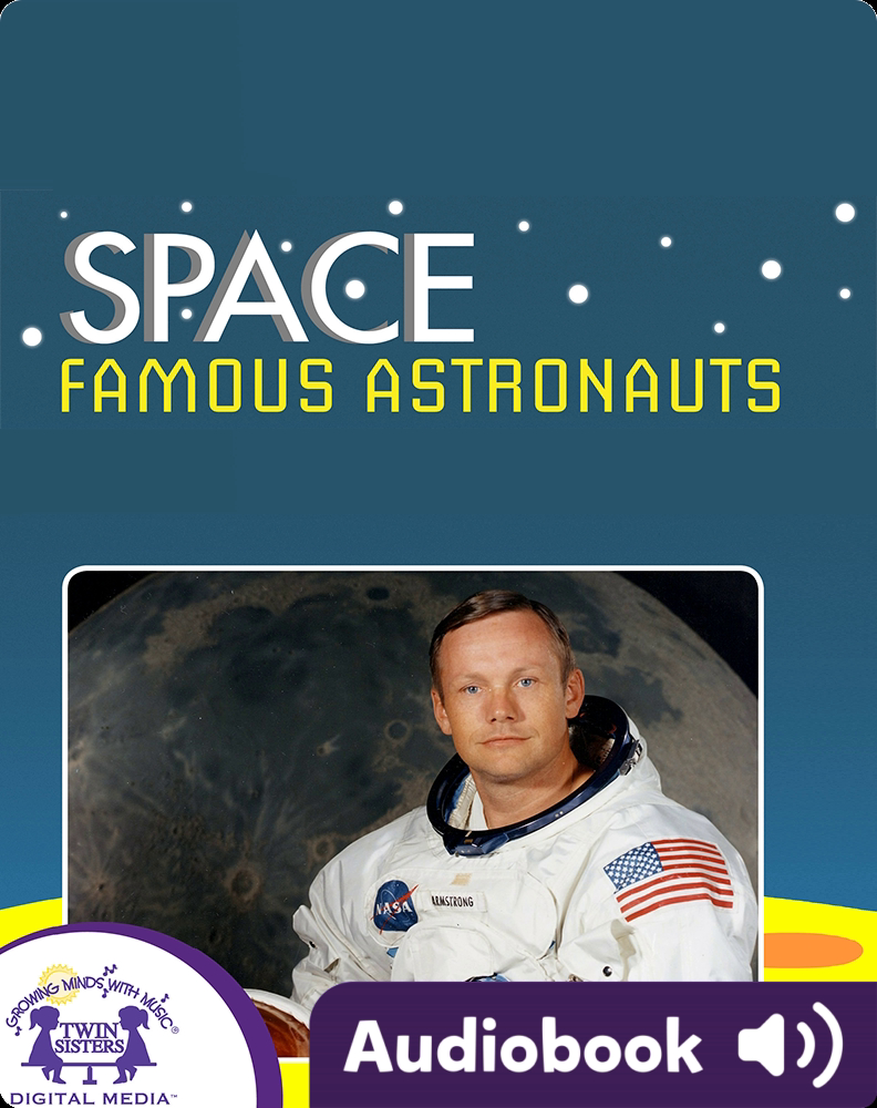 Space: Famous Astronauts Children's Audiobook by Kim Mitzo Thompson ...