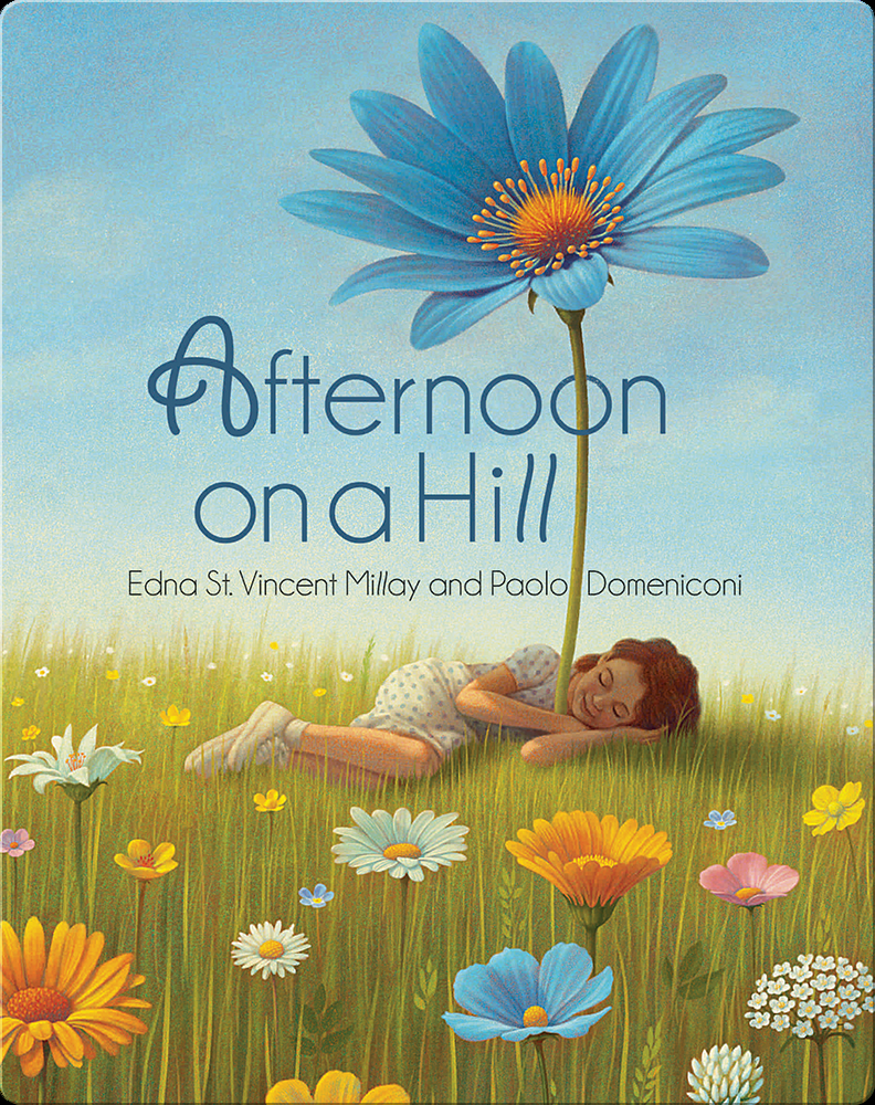 Afternoon on a Hill Book by Edna St. Vincent Millay | Epic