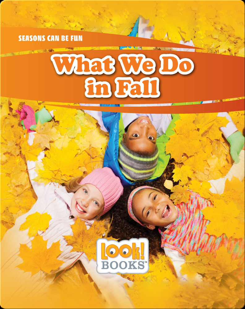 What We Do in Fall Book by JoAnn Early Macken | Epic