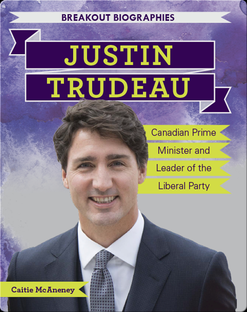 Justin Trudeau Book by Caitie McAneney | Epic